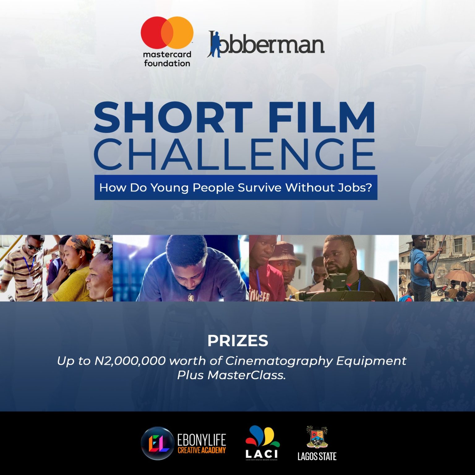 2023 EbonyLife Creative Academy/Jobberman Short Film Competition for Content Creators in Nigeria ...